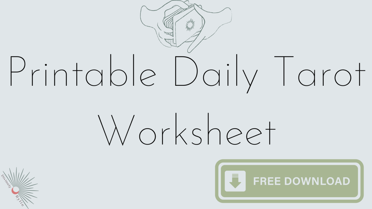Printable daily tarot Worksheet – Divinely Rylie